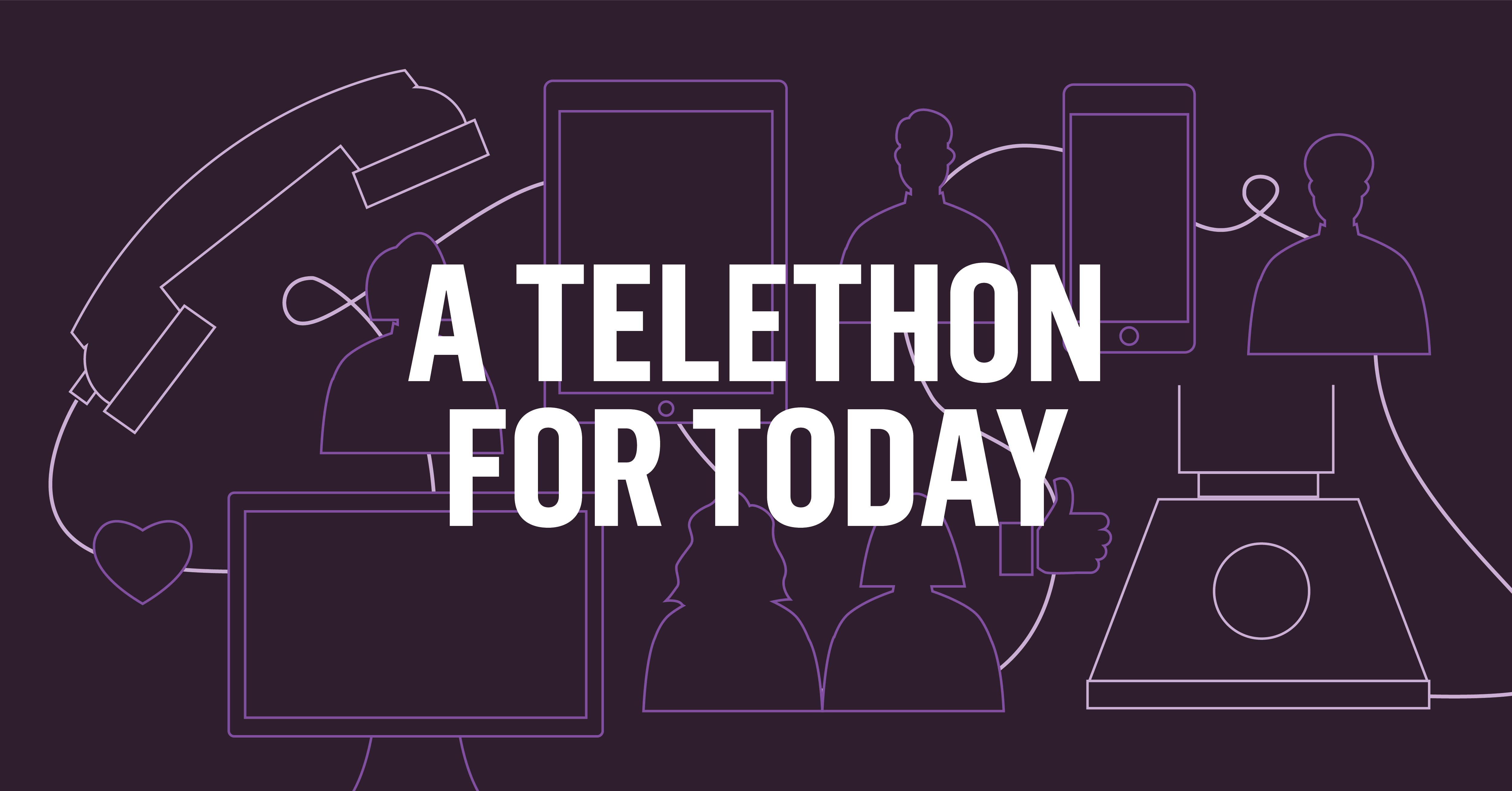 A Telethon for Today