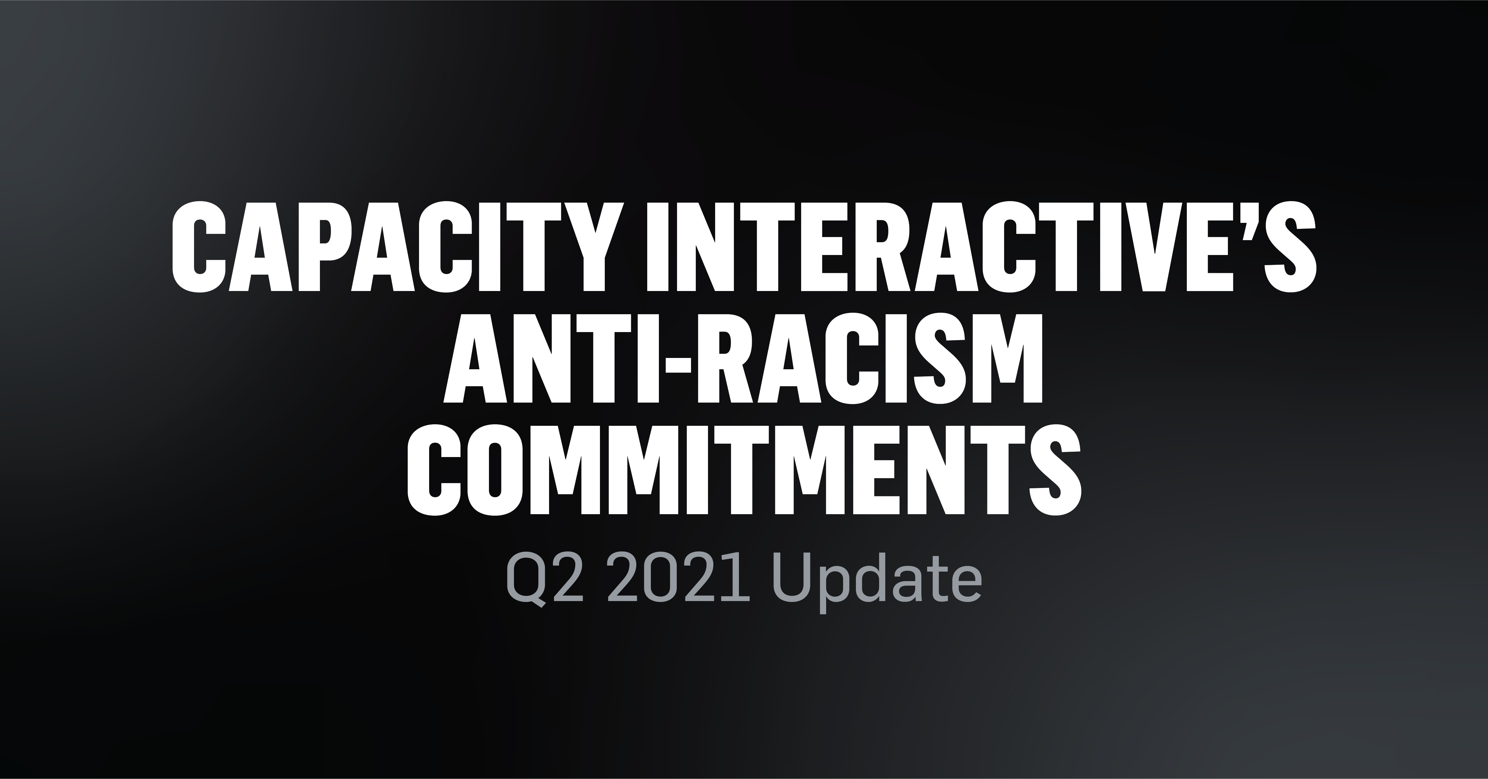 CI’s Anti-Racism Commitments: Q2 2021 Update