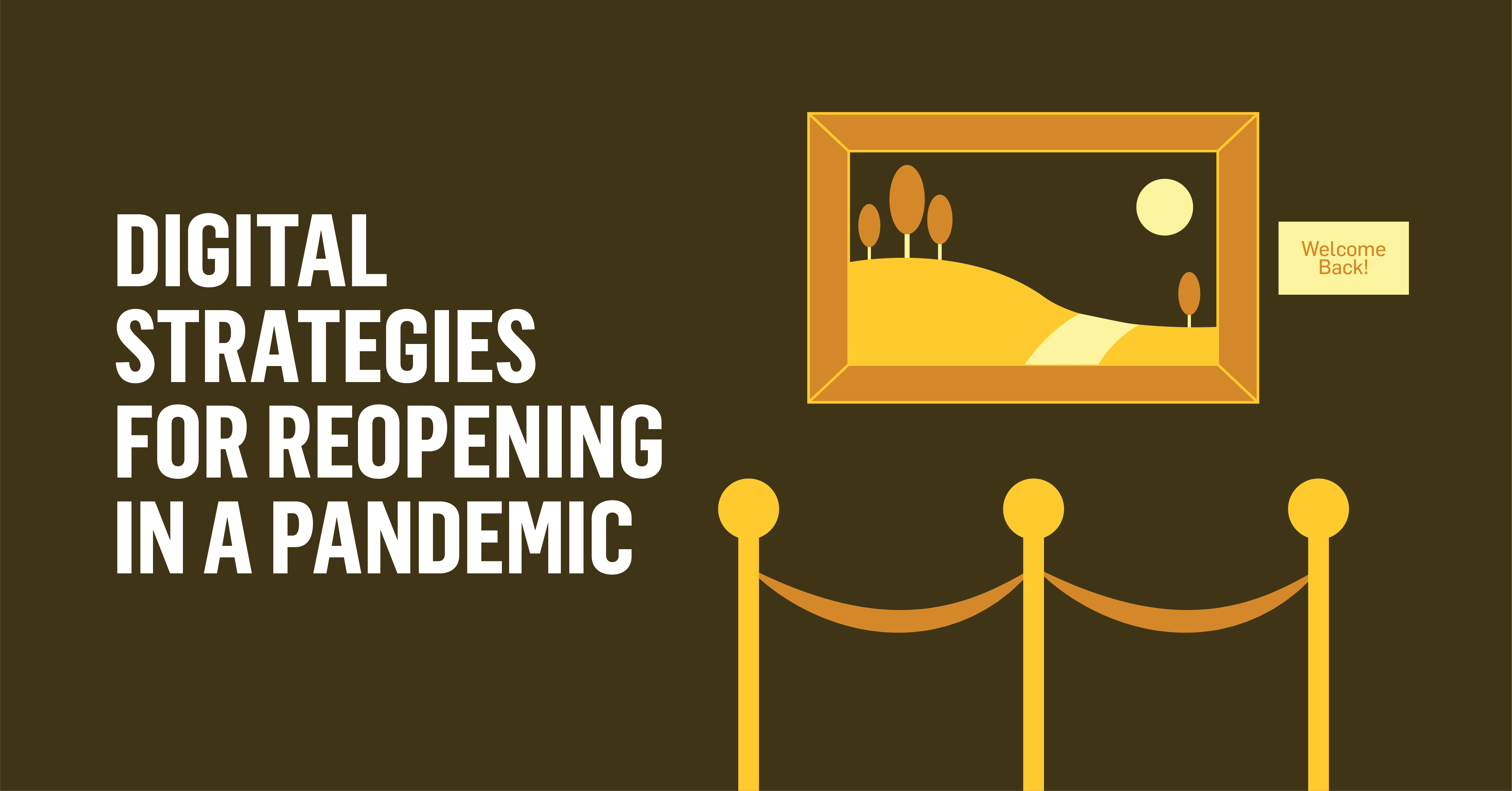 Digital Strategies for Reopening in a Pandemic